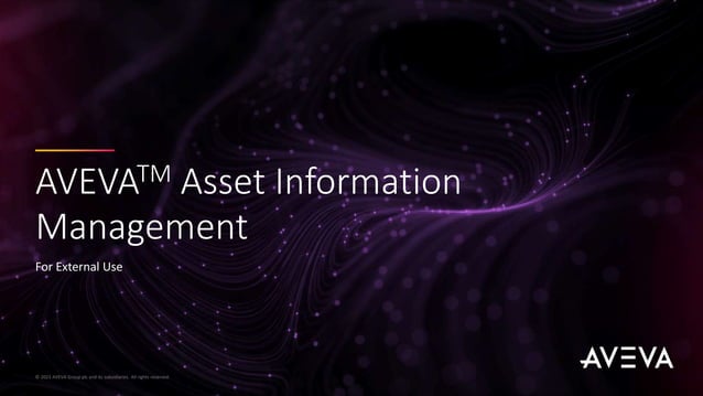 Customer Presentation- AVEVA Asset Information Management .pptx ...