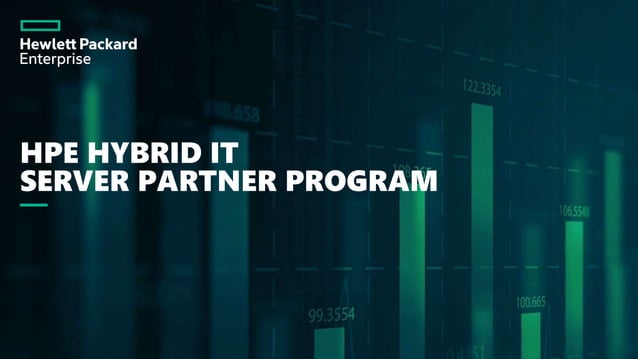 Customer Presentation - HPE Hybrid IT Server Partner Program Overview-a00097715enw.pptx
