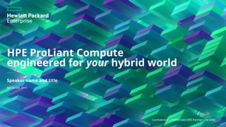 Customer Presentation - HPE ProLiant Compute (2).PPTX