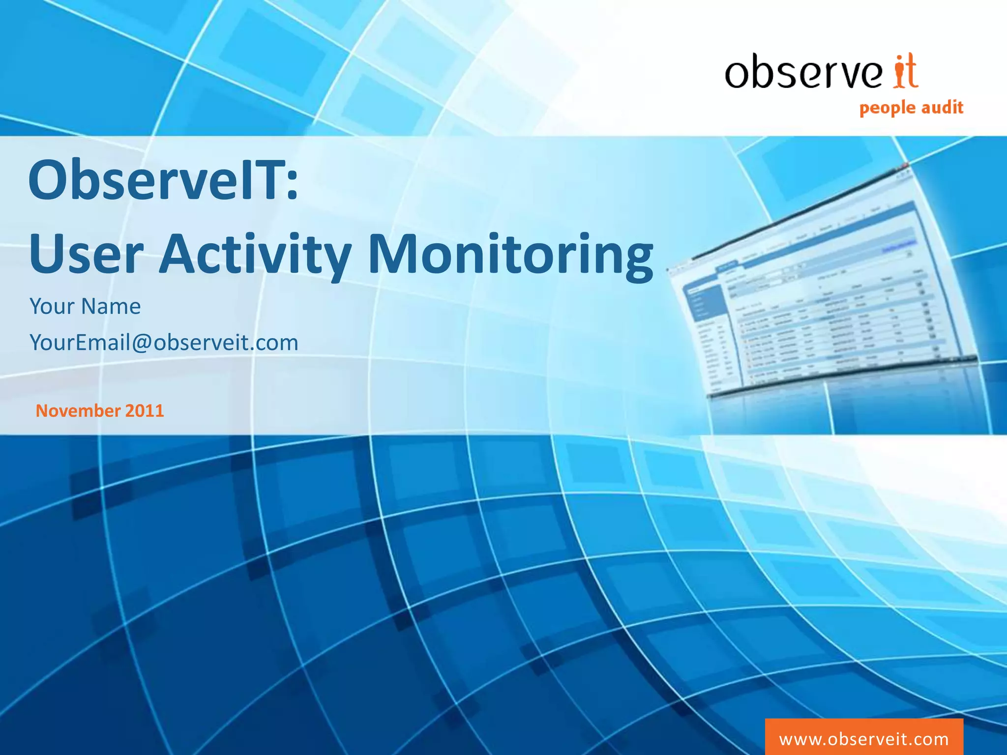 ObserveIT Customer presentation | PPT