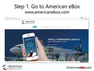 International Shopping with Package Forwarder, American eBox | PPT