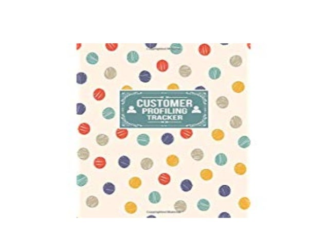 ~[E-BOOK_DOWNLOAD LIBRARY]~ Customer Profiling Tracker Tracker Notebook ...