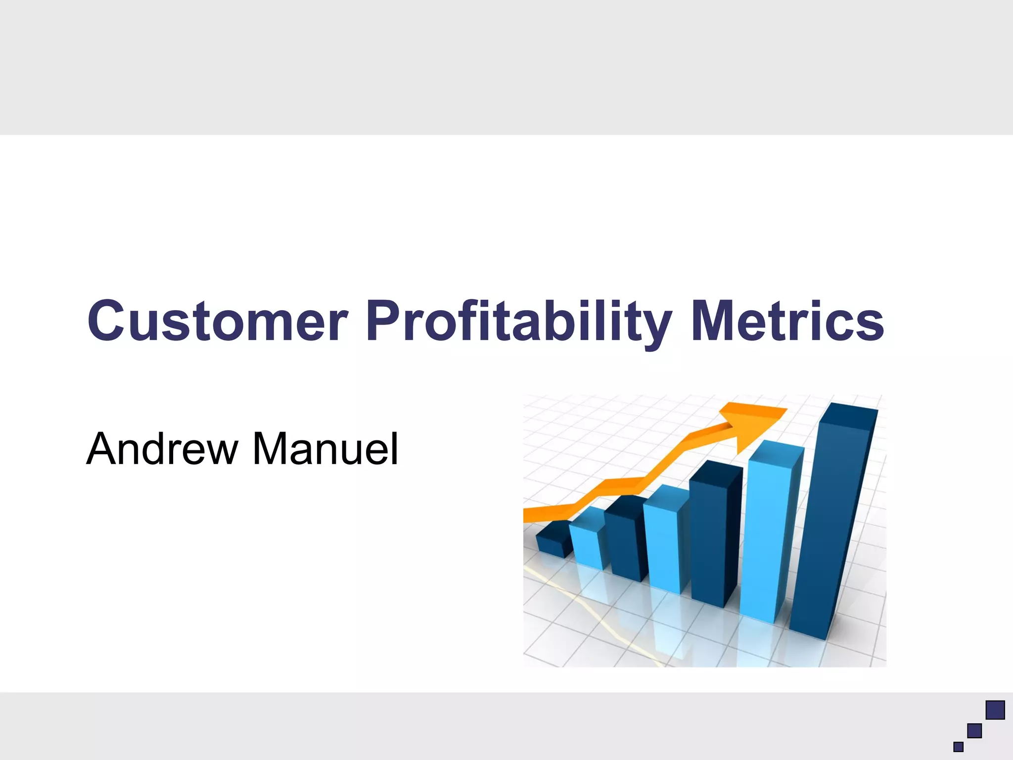 Customer Profitability Metrics | PPT