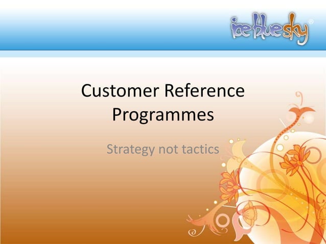 Customer reference programmes | PPTX