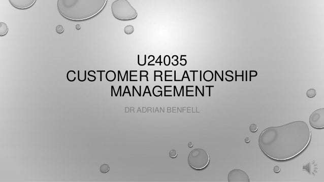 Customer relationship management (CRM)