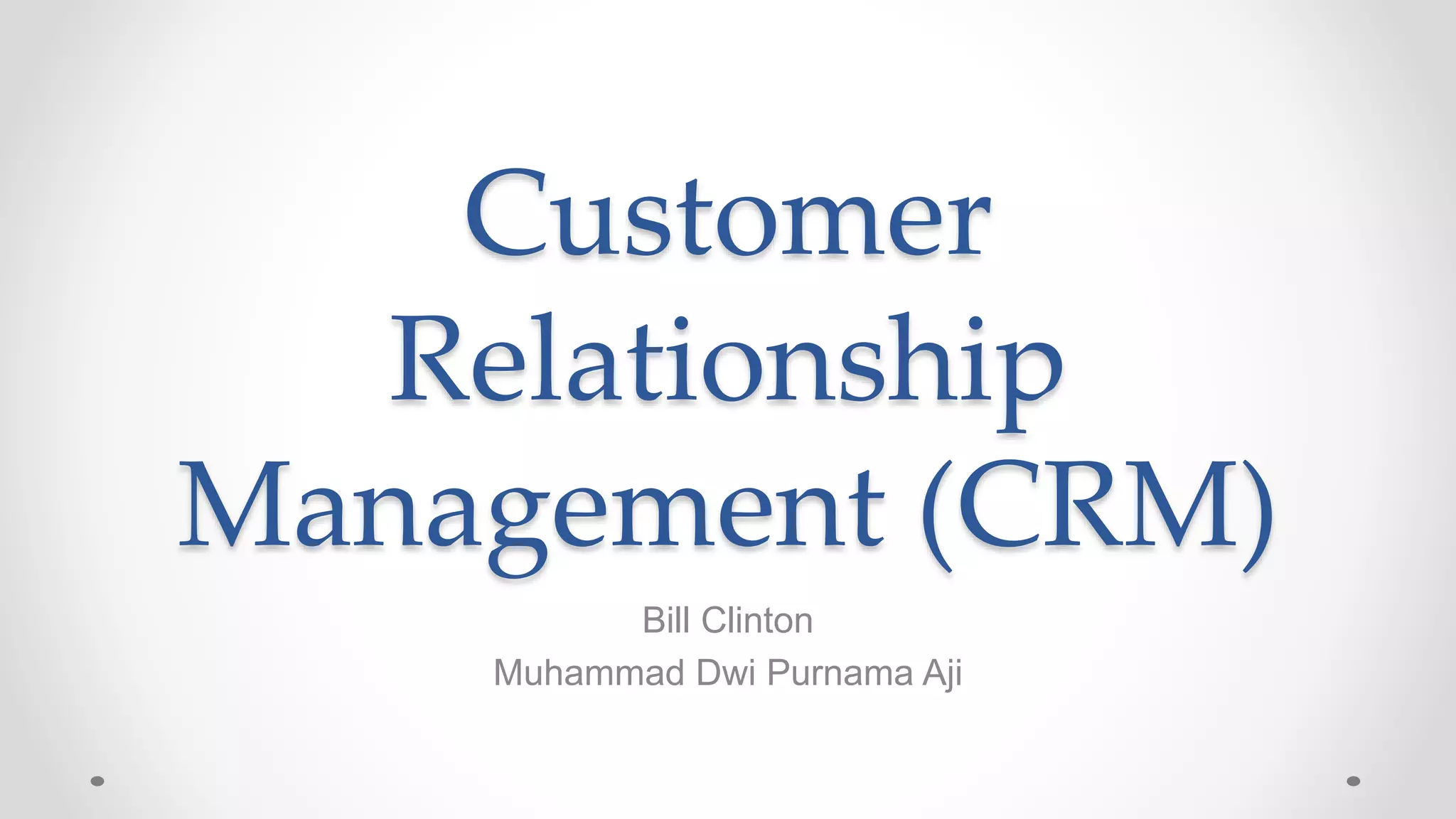 Customer Relationship Management (CRM).pptx