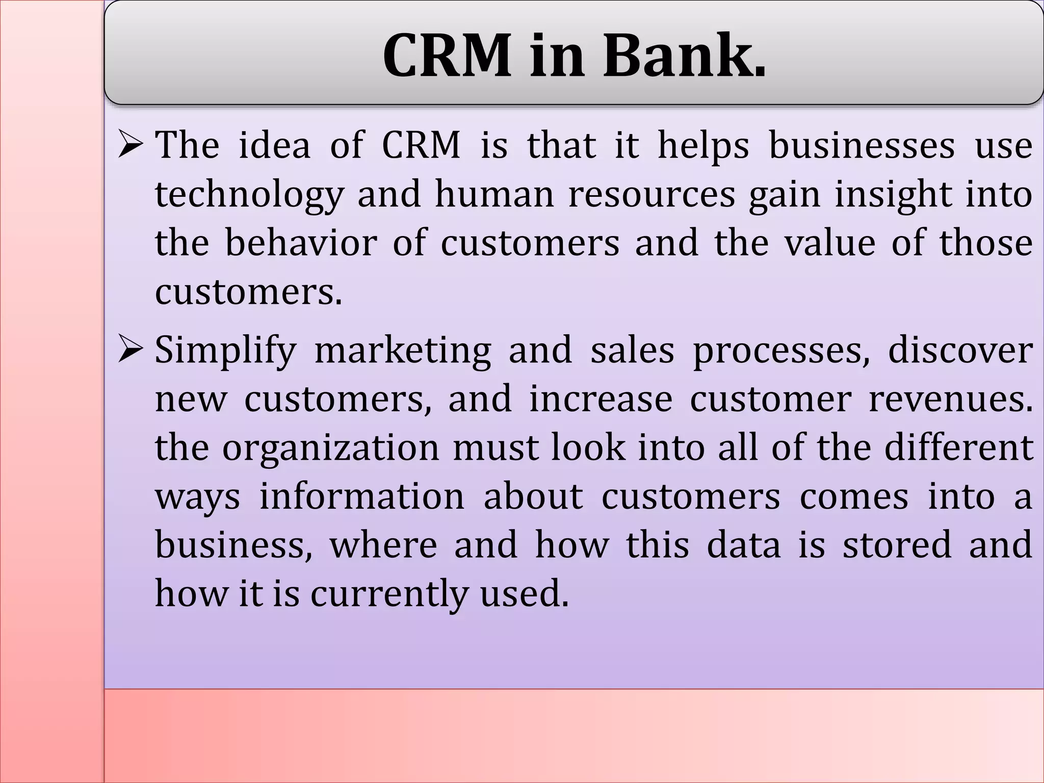 CUSTOMER RELATIONSHIP MANAGEMENT IN BANKS (CRM) in banking-ppt.pptx