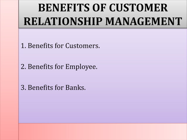 CUSTOMER RELATIONSHIP MANAGEMENT IN BANKS (CRM) in banking-ppt.pptx ...