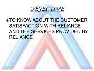 Customer satisfaction about reliance | PPTX