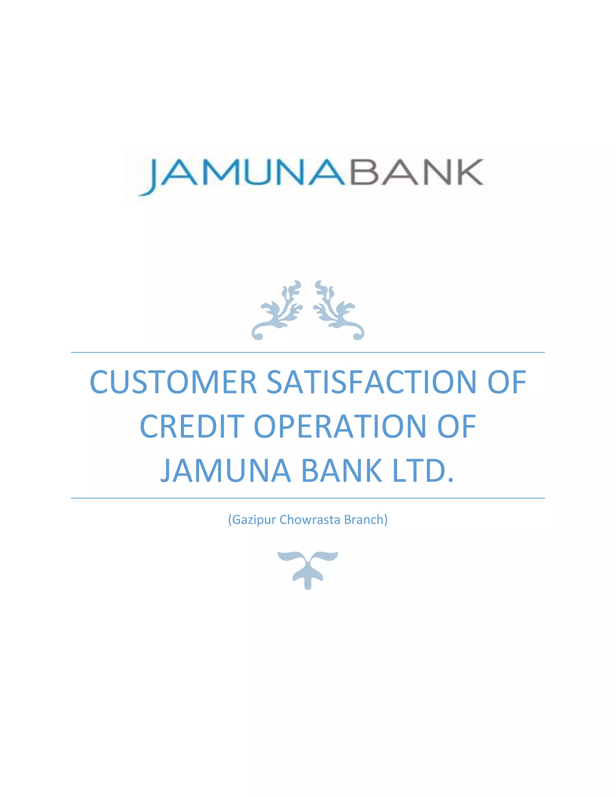 Customer satisfaction of credit operation of jamuna bank ltd. | PDF