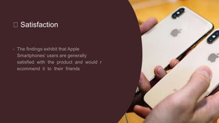 CUSTOMER SATISFACTION ON APPLE PRODUCTS.pptx