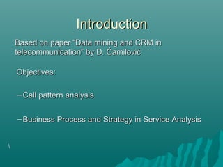 Customer segmentation an analytical crm approach to telecommunication | PPT
