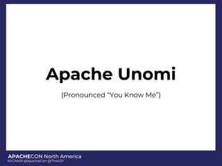 ApacheCon NA 2019 : Customer segmentation and personalization using apache unomi | PPTX