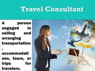 Customer Services, Behavioral Approach and Responsibilities of a Travel ...