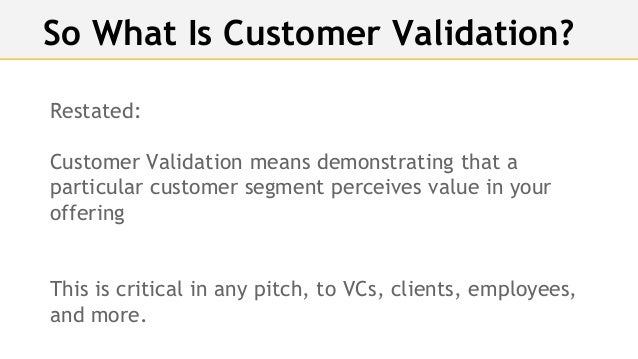 Customer validation 101 Customer validation 101