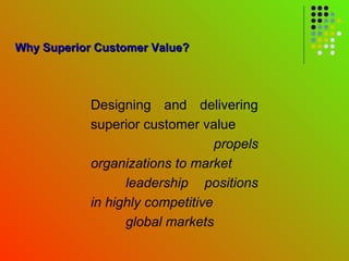 Customer value and Satisfaction | PPT