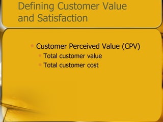Customer value and satisfaction | PPT