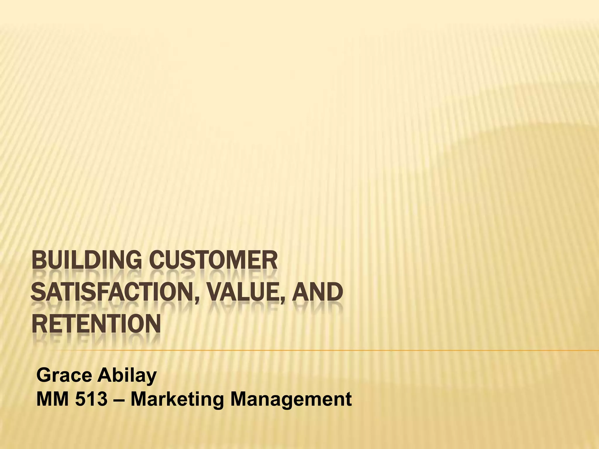 Customer value and satisfaction | PPTX