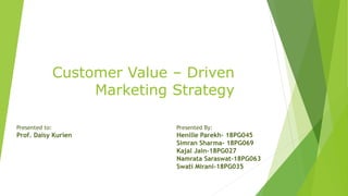 Customer Value Driven - Marketing Strategy "Patanjali" | PPT