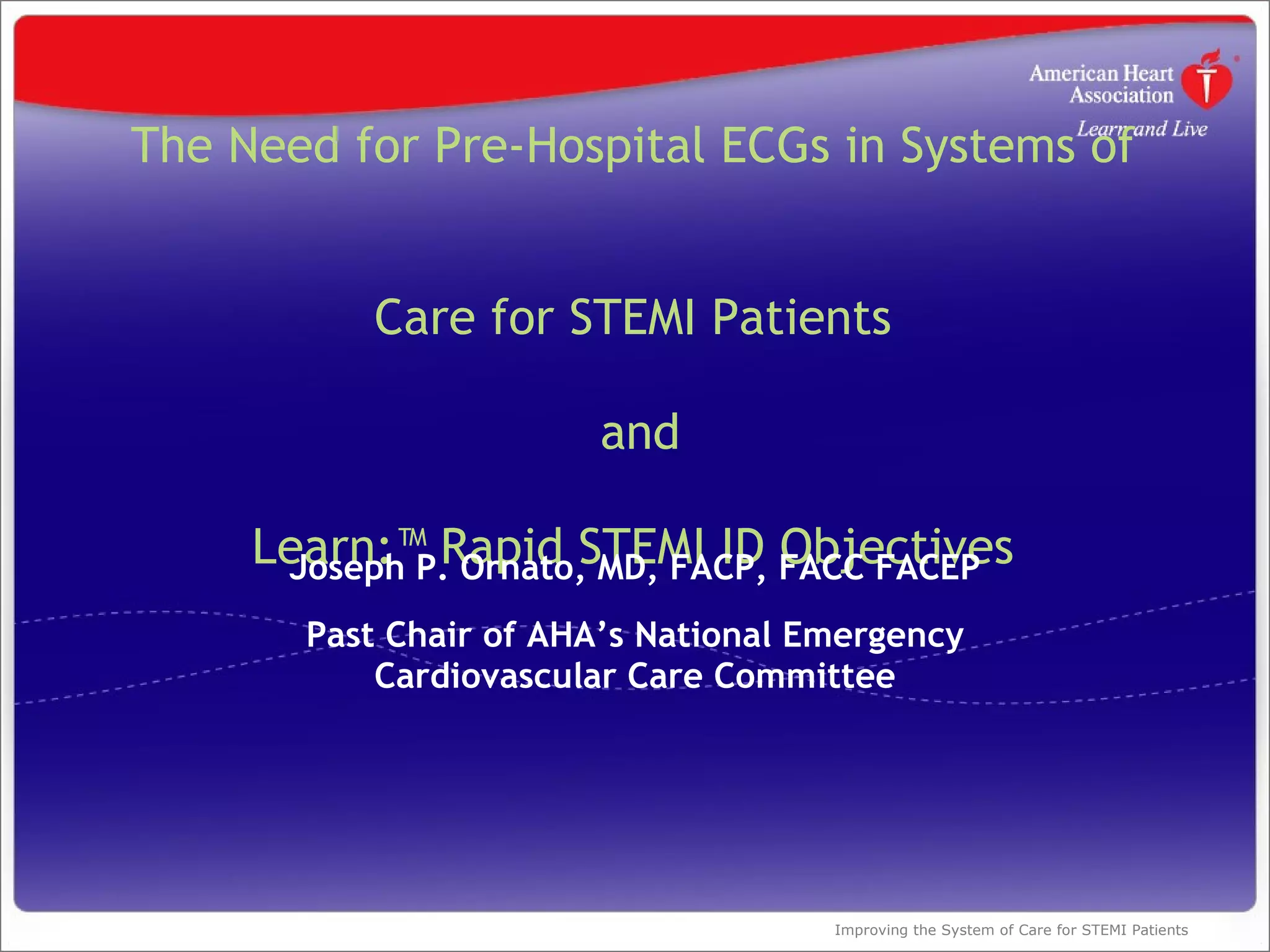 STEMI Systems of Care and Learn: Rapid STEMI ID | PPT