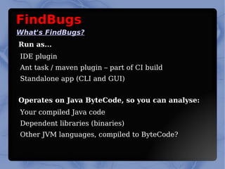 Custom Detectors for FindBugs (London Java Community Unconference 2) | PPT