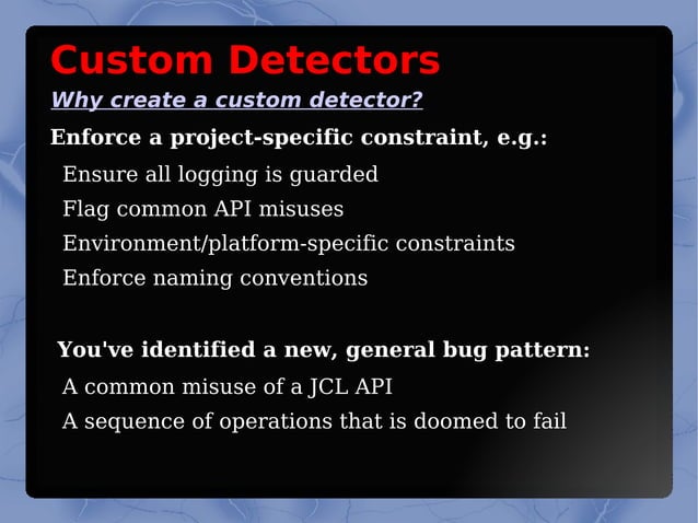 Custom Detectors for FindBugs (London Java Community Unconference 2) | PPT