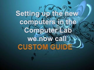 CustomGuide computer lab | PPTX