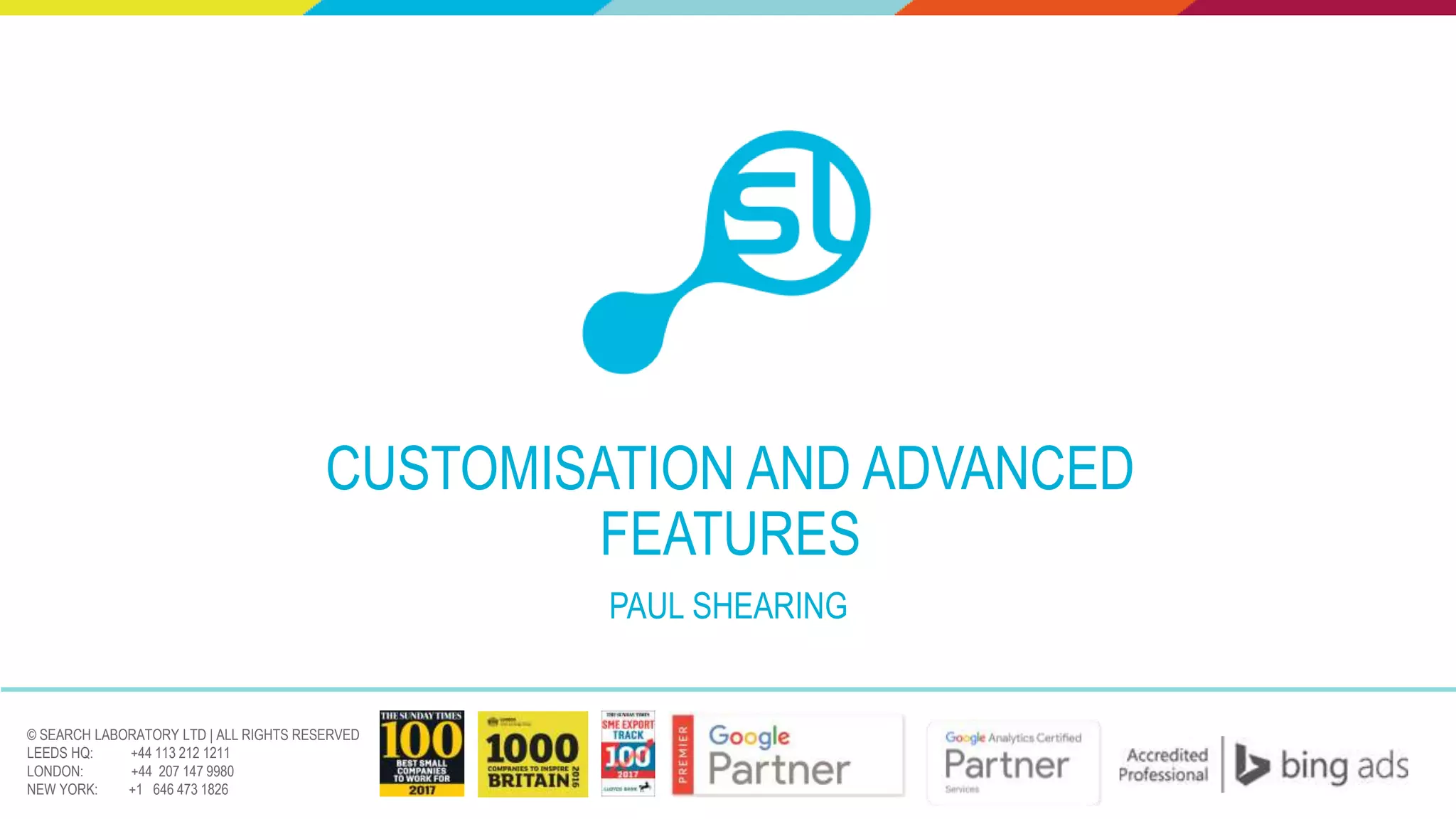Customisation and Advanced Features | PPTX