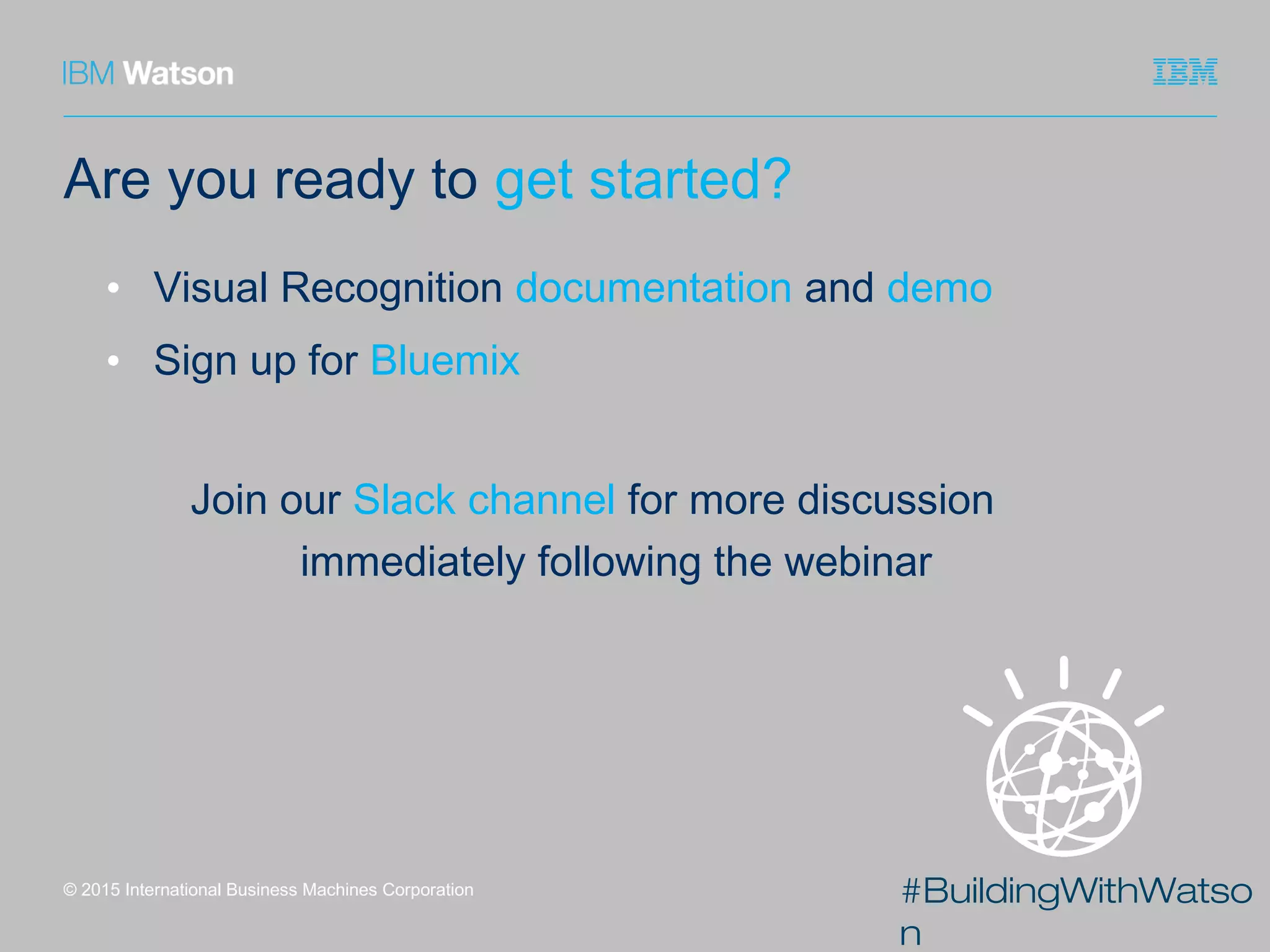 Custom Image Classifier with Visual Recognition: Building with Watson | PPT
