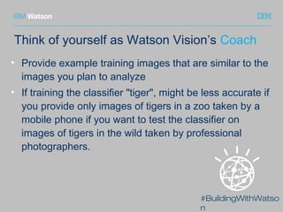 Custom Image Classifier with Visual Recognition: Building with Watson | PPT
