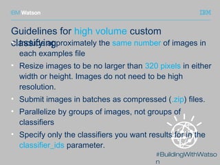 Custom Image Classifier with Visual Recognition: Building with Watson | PPT