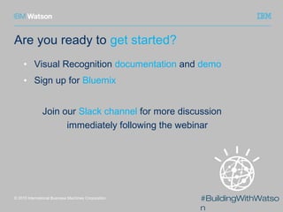 Custom Image Classifier with Visual Recognition: Building with Watson | PPT