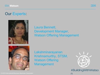 Application Starter Kits for Developers - Building with Watson | PPT