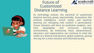 Customized Distance Learning Solutions for a Diverse World | PPT