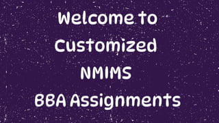Customized NMIMS BBA Assignments solution.pdf