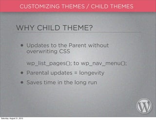 Customizing WordPress Themes / Child Themes - WordCamp Savannah 2010 | PPT