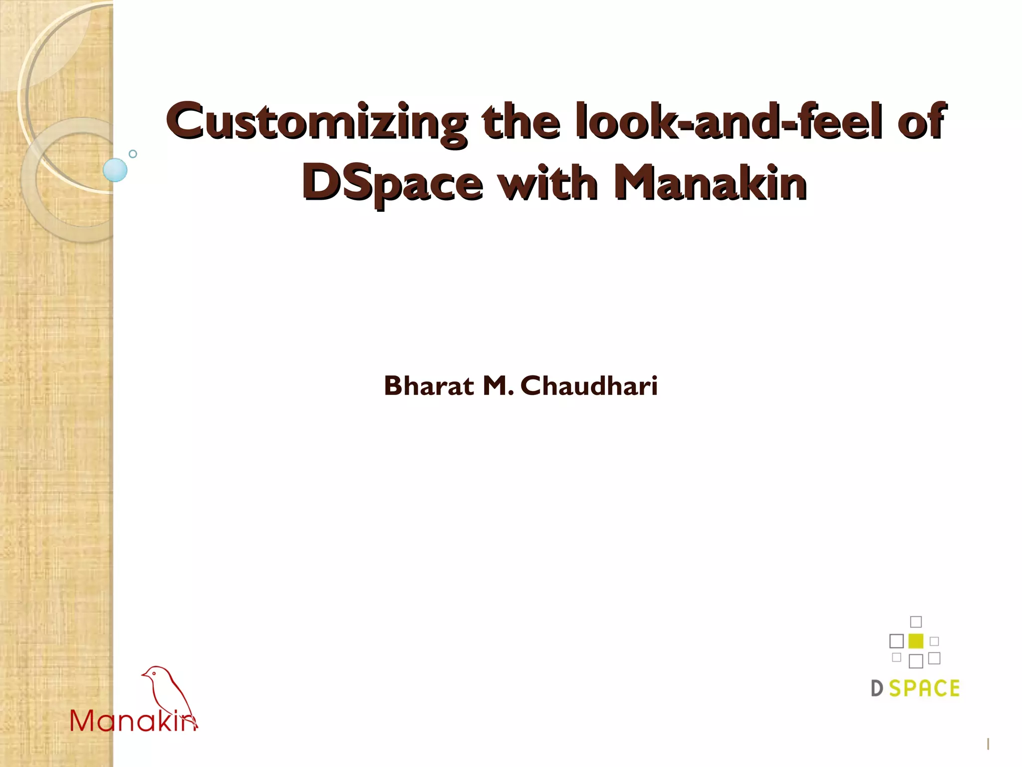 Customizing the look and-feel of DSpace | PPT