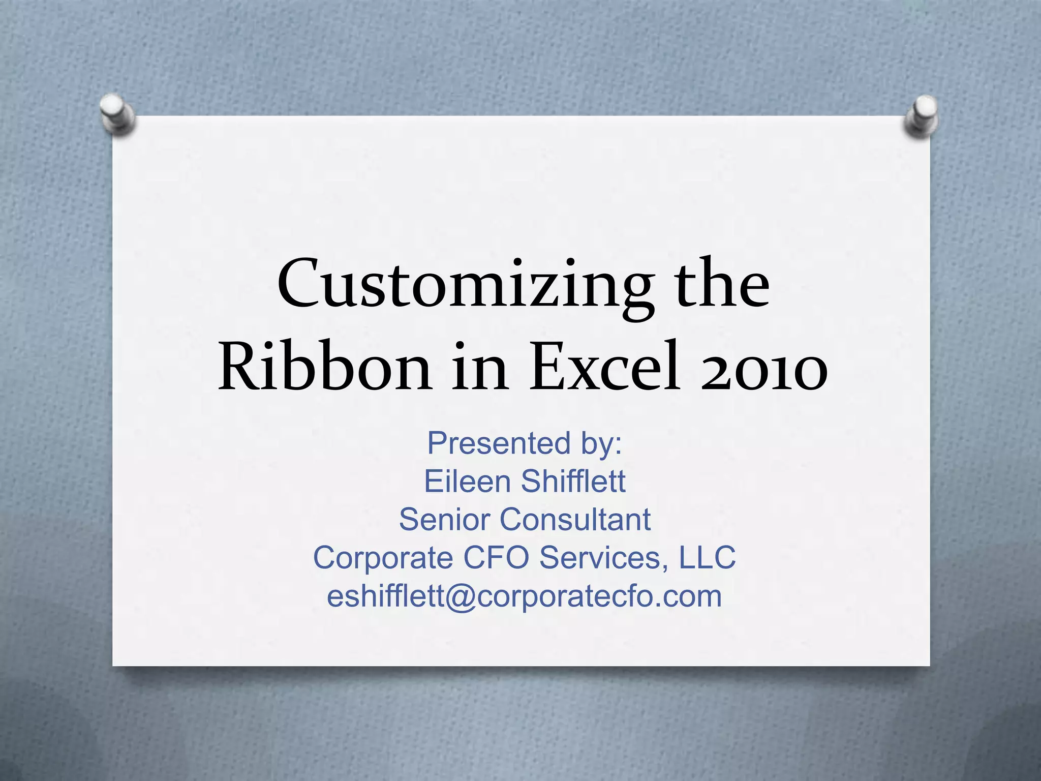 Customizing the ribbon in excel 2010 | PPT