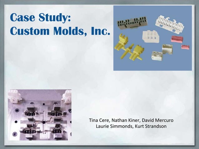 Custom molds case study | PPTX