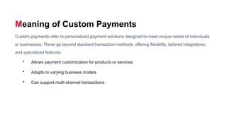 Custom Payments Explained: Meaning, Methods, Services & How They Work ...