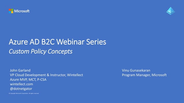 Azure AD B2C Webinar Series: Custom Policies Part 1 | PPTX