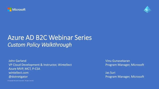 Azure AD B2C Webinar Series: Custom Policies Part 2 Policy Walkthrough | PPT