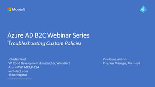 Azure AD B2C Webinar Series: Custom Policies Part 3 Troubleshooting | PPTX