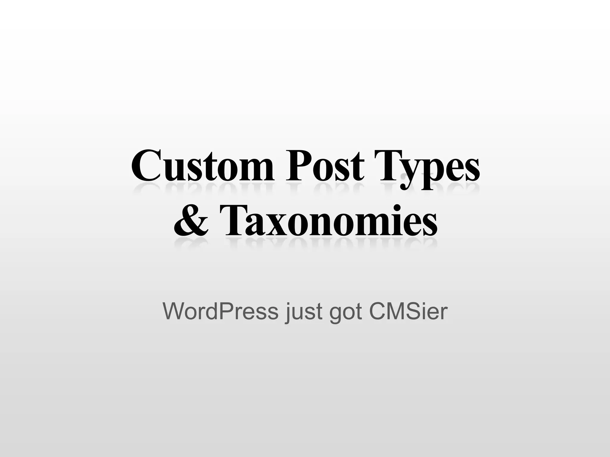 Custom Post Types and Taxonomies | PPT