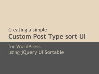Creating a simple Custom Post Type sort UI | PDF