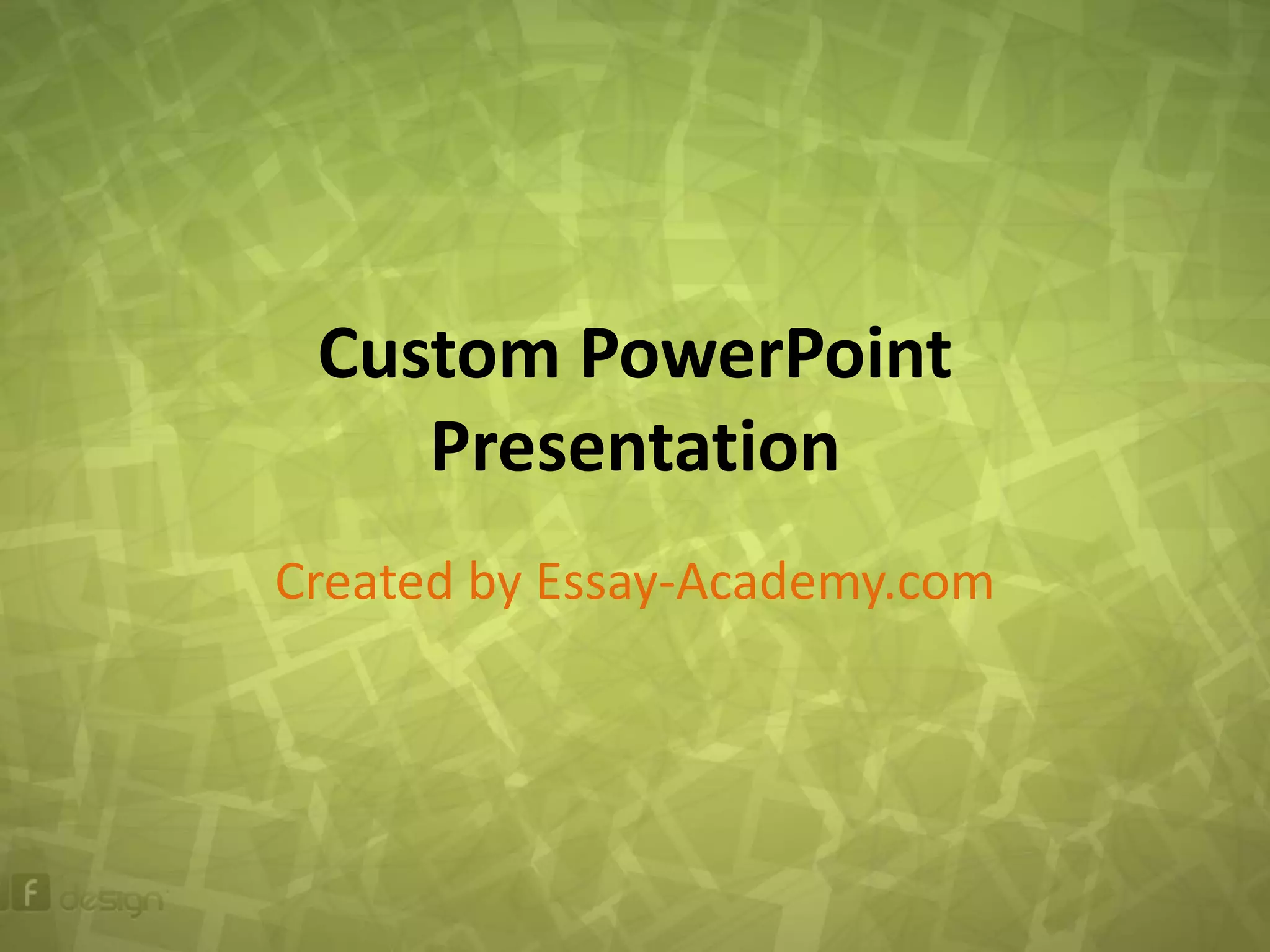 Custom power point presentation | PPT