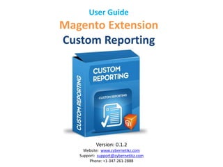 Custom Reporting Magento Extension User Guide | PPT