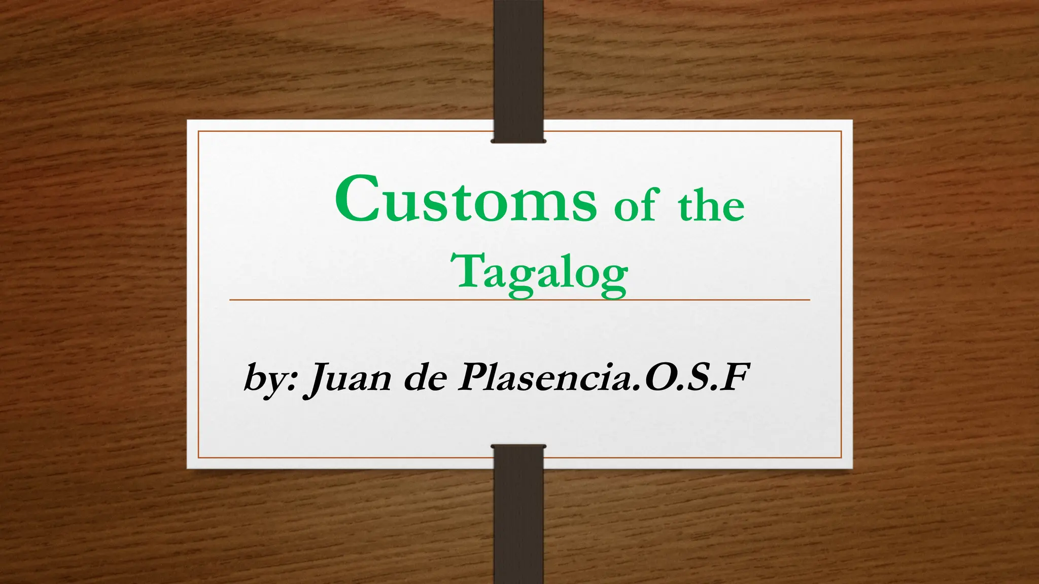 Customs-of-Tagalog.pptx Historical Background of the Documents | PPTX