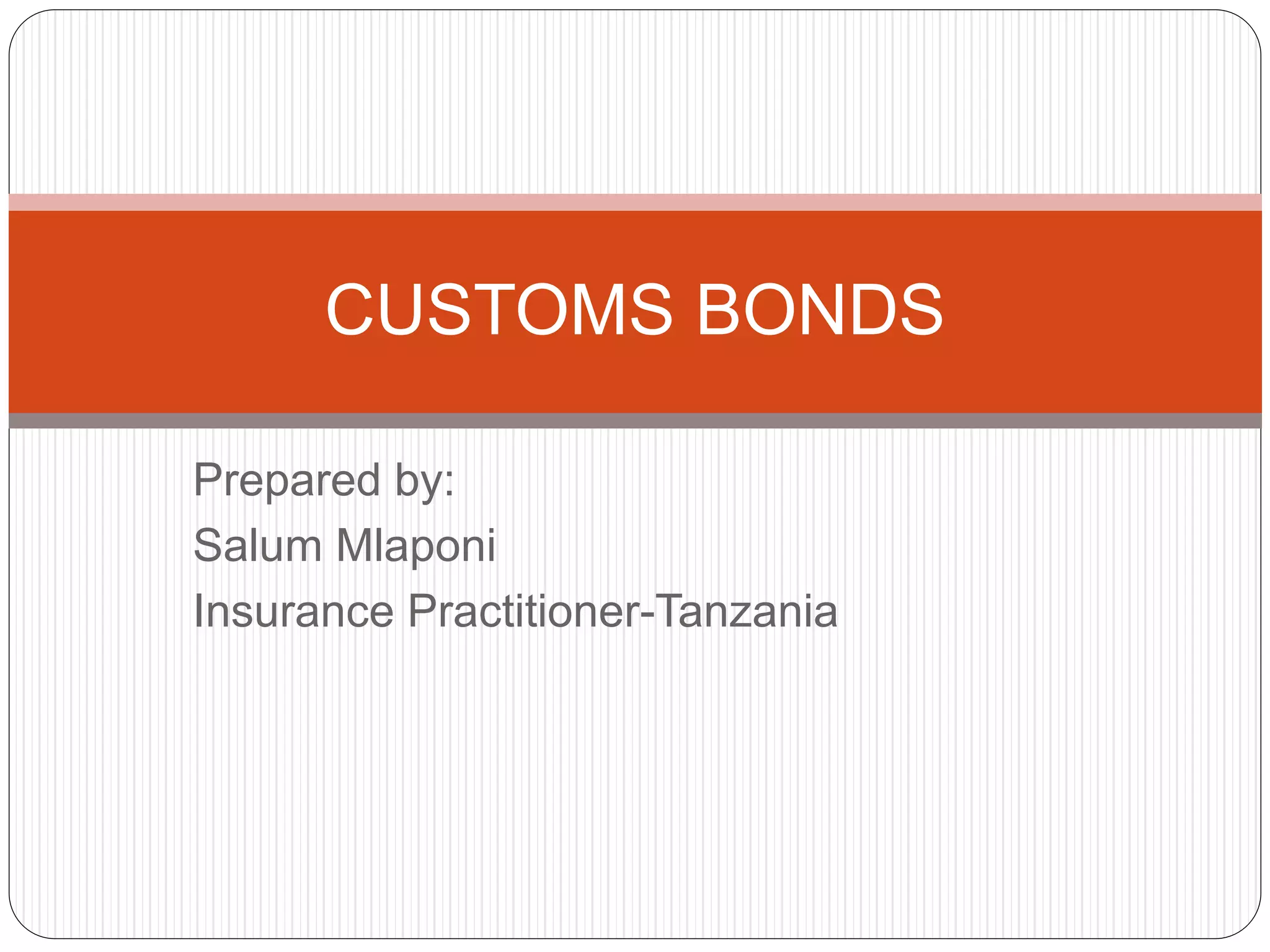 Customs bonds | PPTX