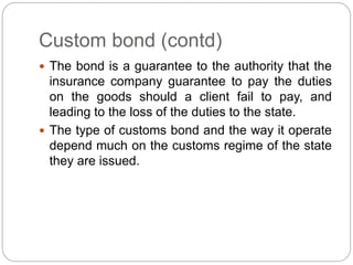 Customs bonds | PPTX